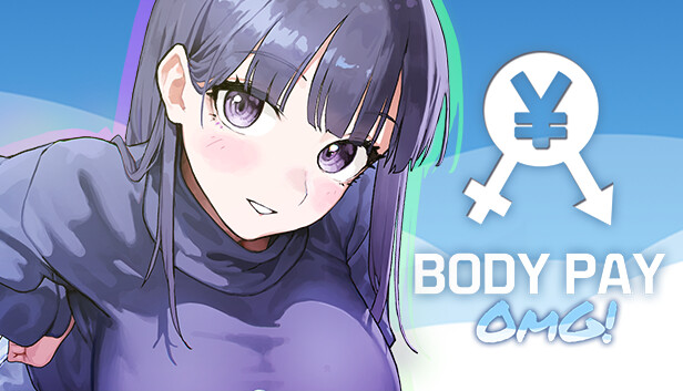 Body Pay "OMG! The girl with the big titties is too hitting on me!" bei Steam
