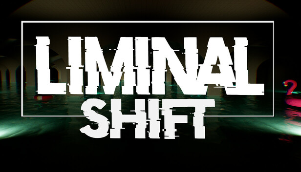 LIMINAL SHIFT - Steam News Hub