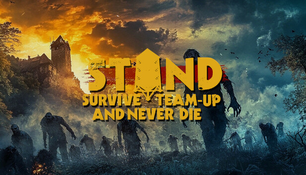 STAND: Survive, Team-up, And Never Die on Steam