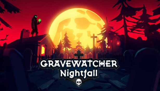 Gravewatcher: Nightfall on Steam