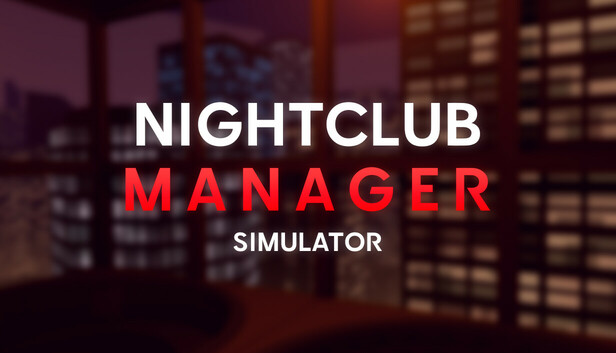 Nightclub Manager Simulator - Steam News Hub