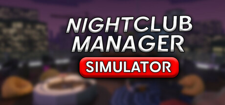 Nightclub Manager Simulator ve službě Steam