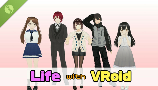 Life with VRoid Demo on Steam