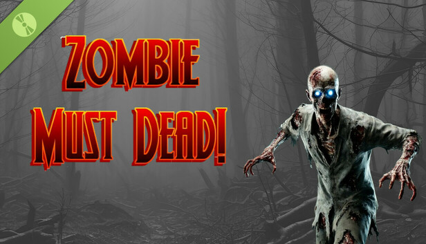 Zombie Must Dead! Demo on Steam