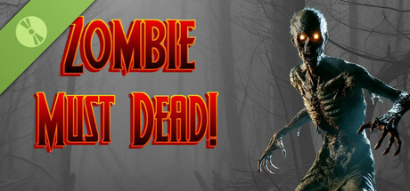 Zombie Must Dead! Demo on Steam