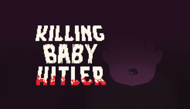 Killing Baby Hitler on Steam