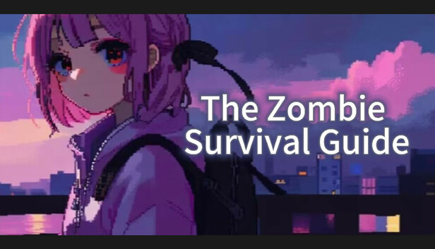 末日漫游指南-The Zombie Survival Guide on Steam