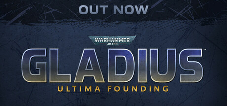 Save 10% on Warhammer 40,000: Gladius - Ultima Founding on Steam