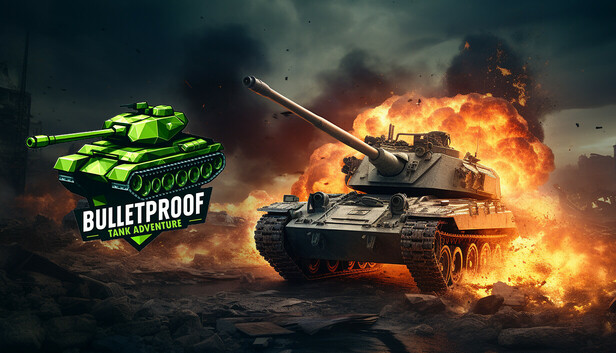 Bulletproof Tank Adventure On Steam