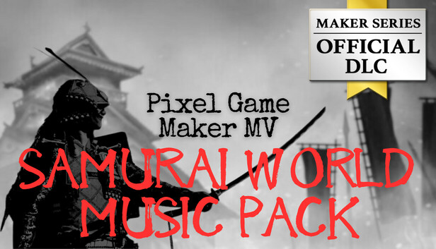 Pixel Game Maker Mv Samurai World Music Pack On Steam