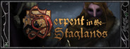 Steam :: Serpent in the Staglands :: Matt Chat Interview, Beta maps update