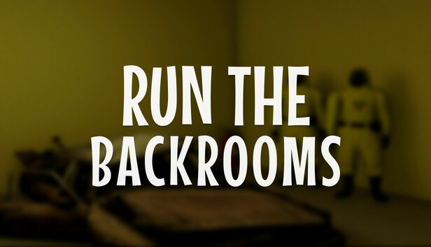 Run the Backrooms on Steam
