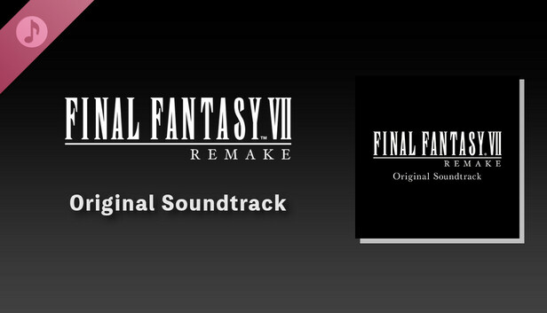 FINAL FANTASY VII REMAKE Original Soundtrack on Steam