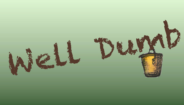 Well Dumb - Steam News Hub