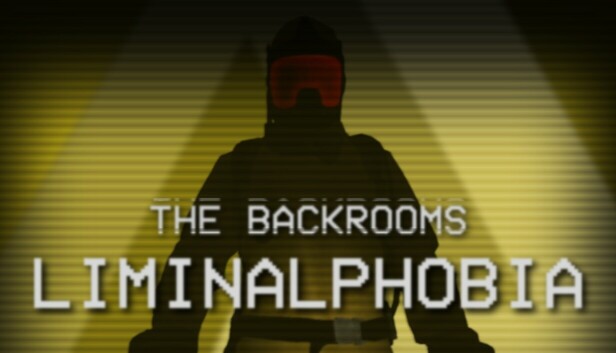 The Backrooms: Liminalphobia on Steam