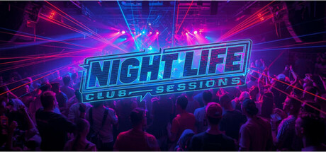 Night Life: Club Sessions on Steam