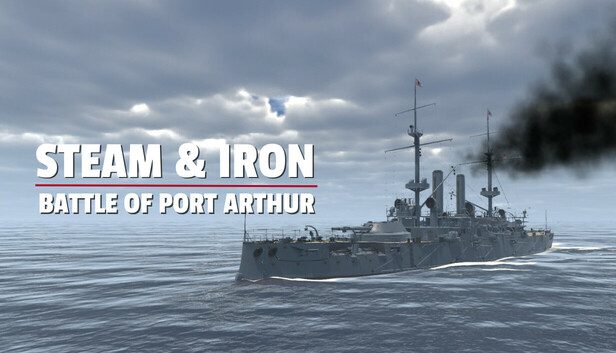 Steam & Iron. Battle of Port Arthur on Steam