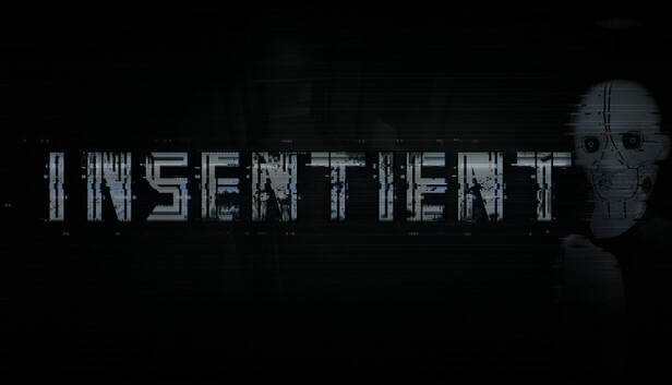 INSENTIENT on Steam