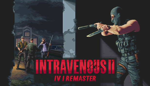 Intravenous 2: IV1 Remaster on Steam
