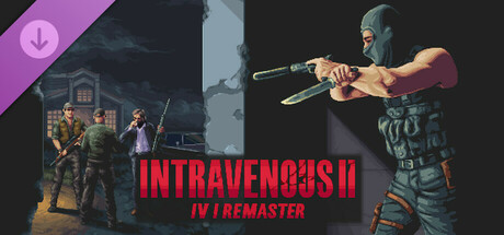 Intravenous 2: IV1 Remaster on Steam