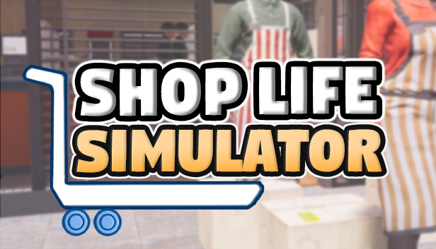 Shop Life Simulator on Steam