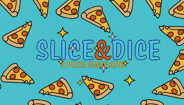 Slice & Dice: Pizza Shop Simulator - Steam News Hub