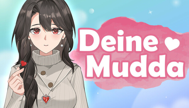 Deine Mudda bei Steam