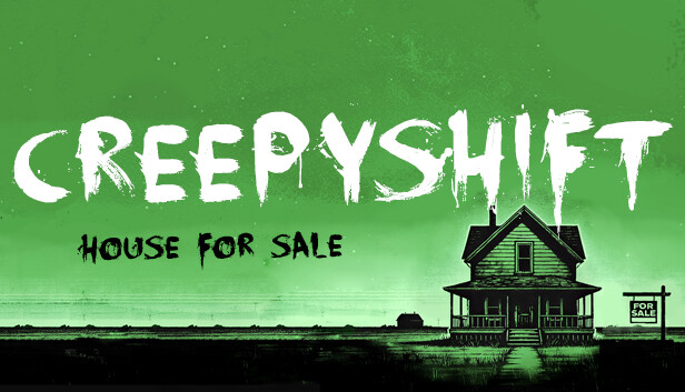 Creepy Shift: House For Sale on Steam