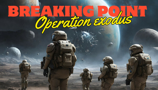 Breaking Point: Operation Exodus on Steam