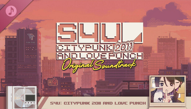 S4U: CITYPUNK 2011 AND LOVE PUNCH Soundtrack - Steam News Hub