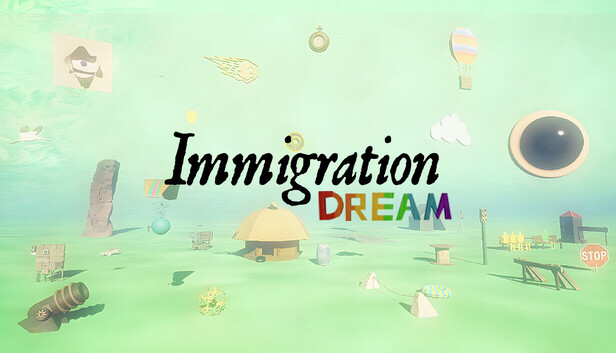 Immigration Dream - Steam News Hub