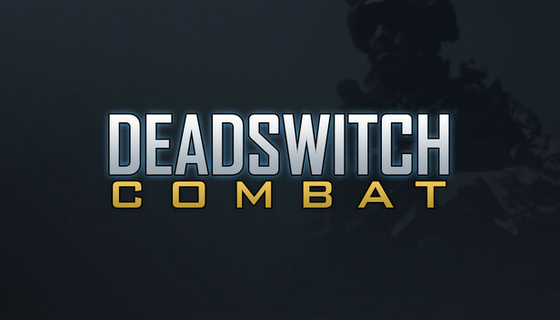 Deadswitch Combat on Steam