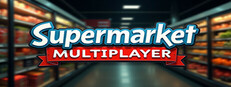 Supermarket Multiplayer · Supermarket · SteamDB