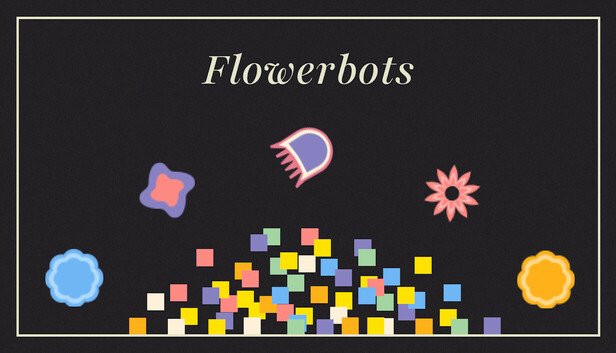FlowerBots on Steam
