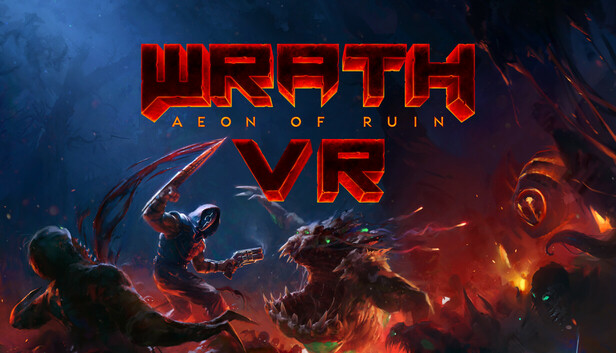Wrath: Aeon of Ruin VR on Steam