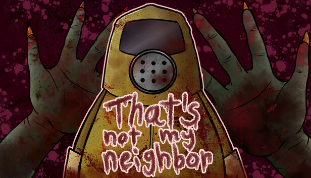 That's not my Neighbor on Steam