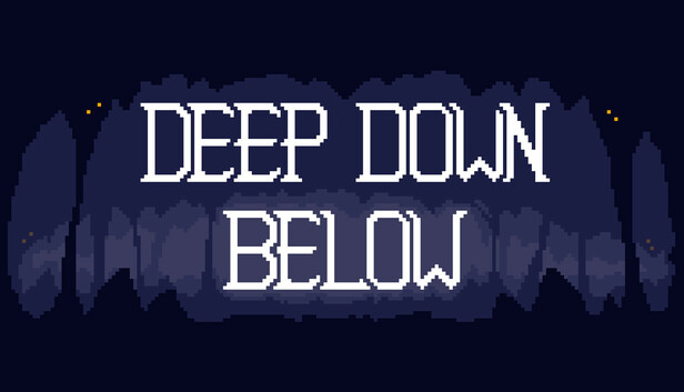 Deep Down Below on Steam
