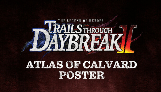 The Legend of Heroes: Trails through Daybreak II - Atlas of Calvard ...