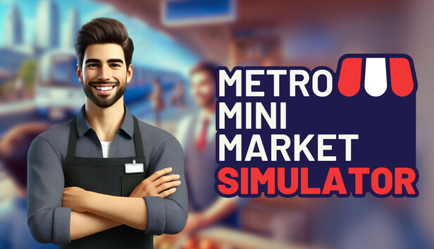 Metro Mini Market Simulator on Steam