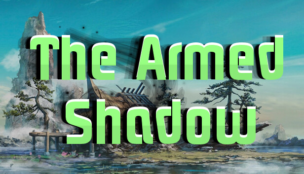 The Armed Shadow - Steam News Hub