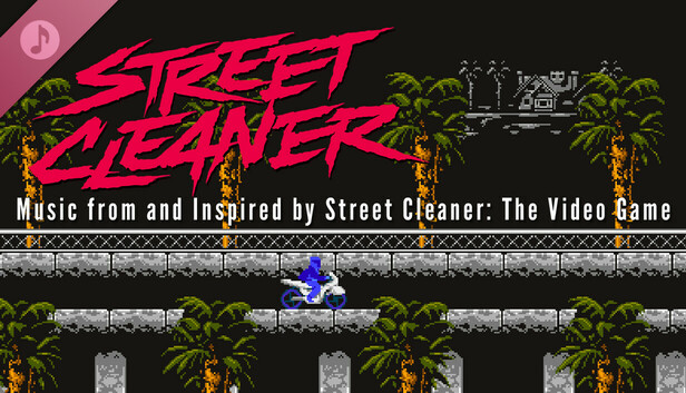 Music from and Inspired by Street Cleaner: The Video Game di Steam
