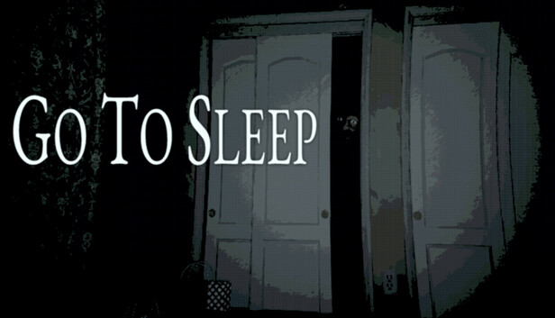 Go To Sleep - Steam News Hub
