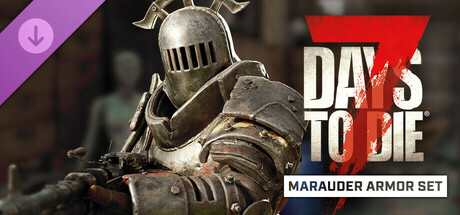 7 Days to Die - The Marauder Armor Set บน Steam