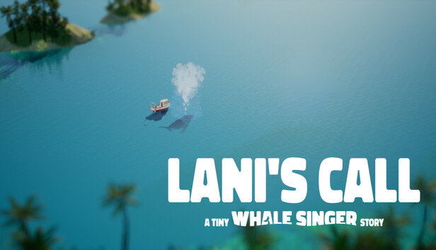 Lani's Call: A Tiny Whale Singer Story - Steam News Hub