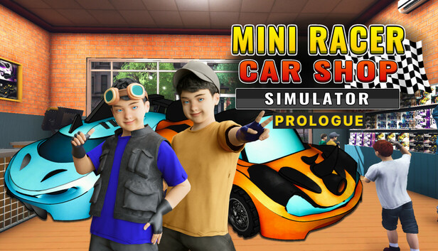 Mini Racer Car Shop Simulator - Prologue on Steam