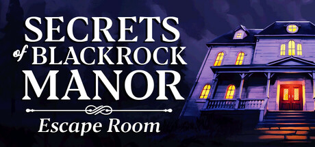 Secrets of Blackrock Manor - Escape Room on Steam