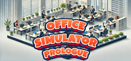 Office Simulator: Prologue on Steam