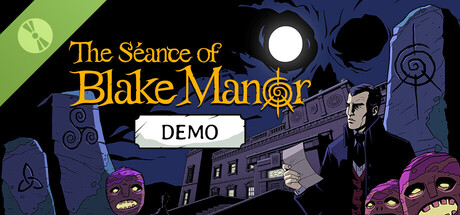 The Séance of Blake Manor Demo on Steam