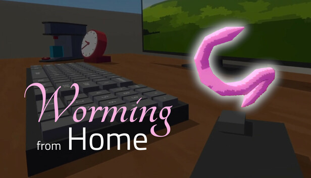 Worming from Home on Steam