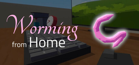 Worming from Home on Steam